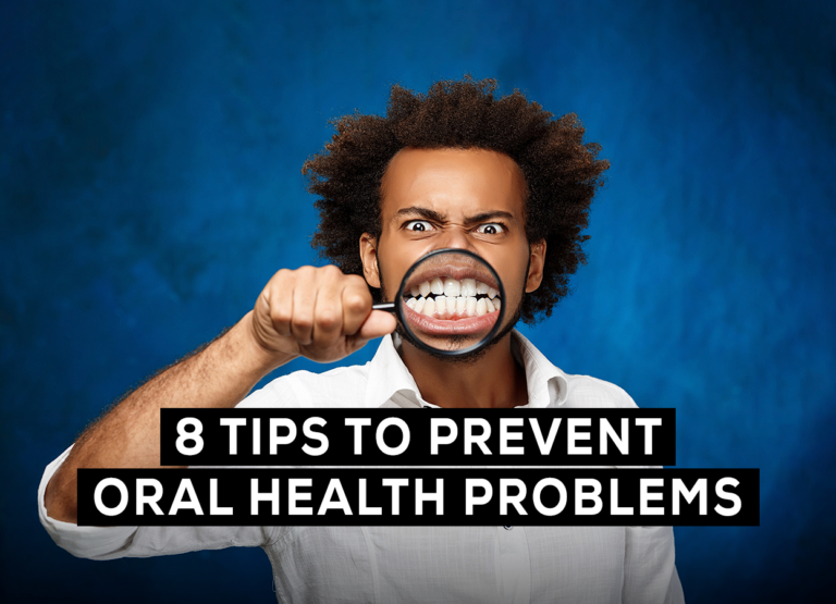 8 Powerful Tips to prevent Oral Health Problems | MetroHealth HMO